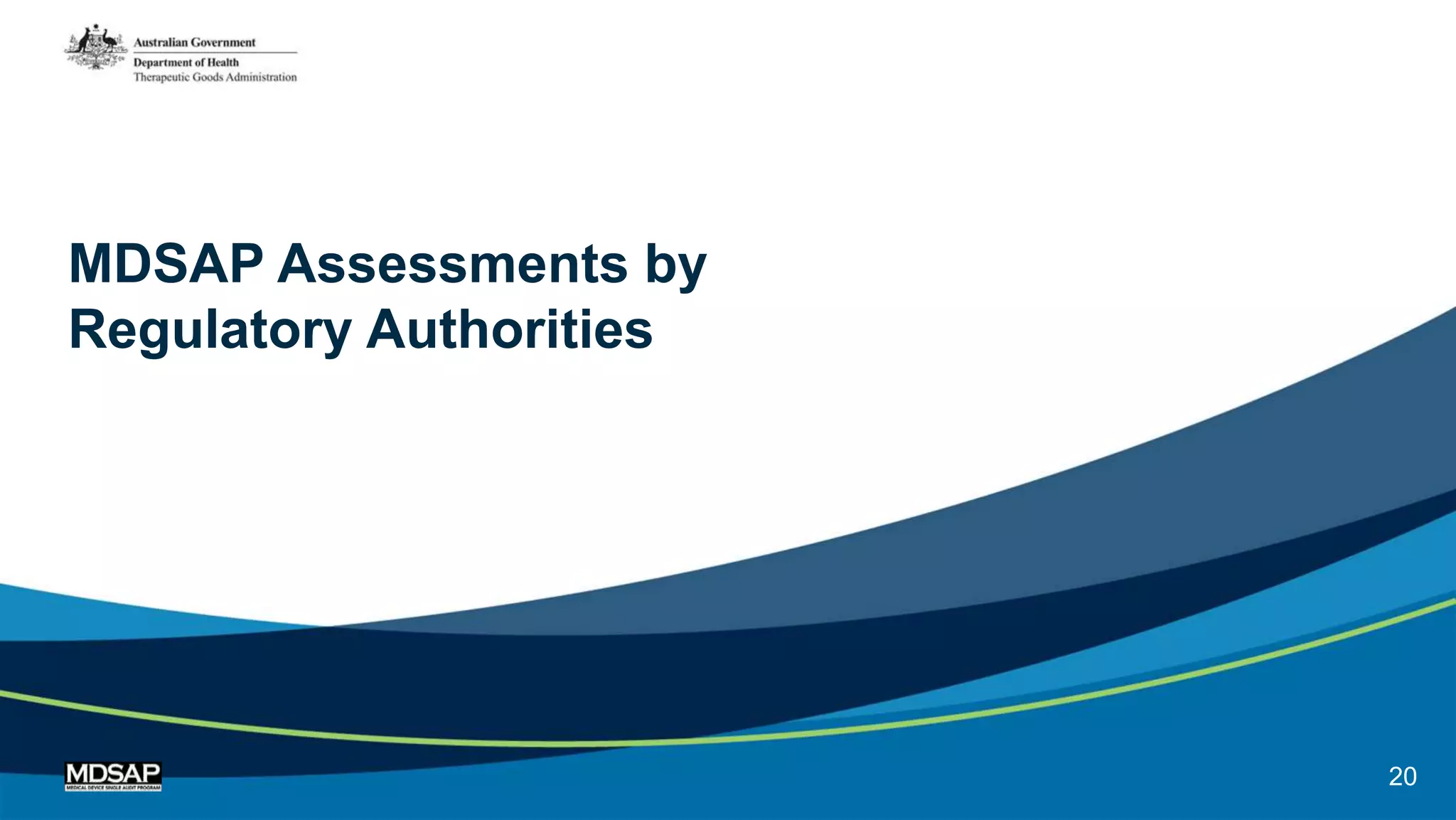 Presentation: Medical Devices Single Audit Program (MDSAP) Pilot Program | PPTX