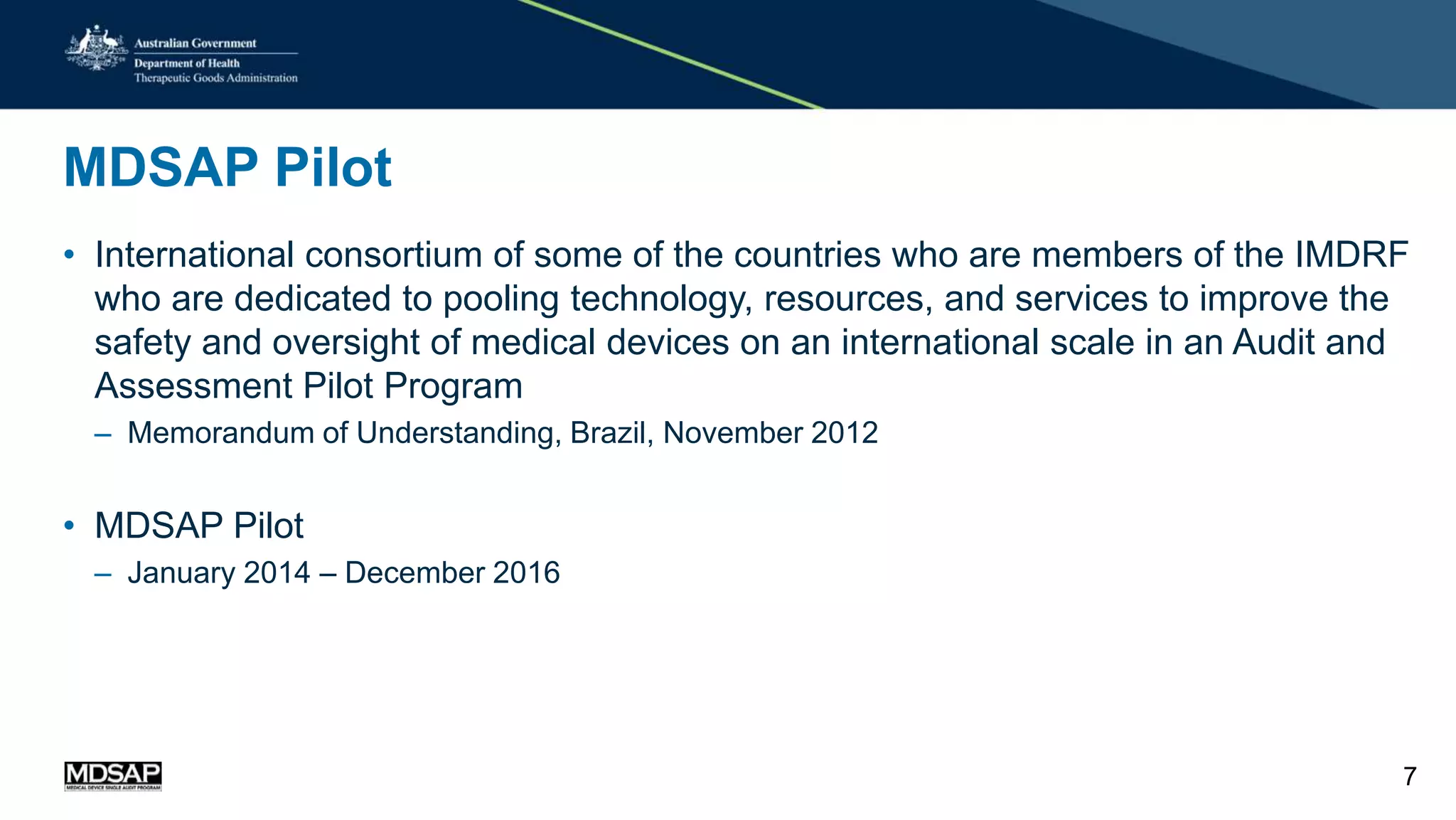 Presentation: Medical Devices Single Audit Program (MDSAP) Pilot Program | PPTX