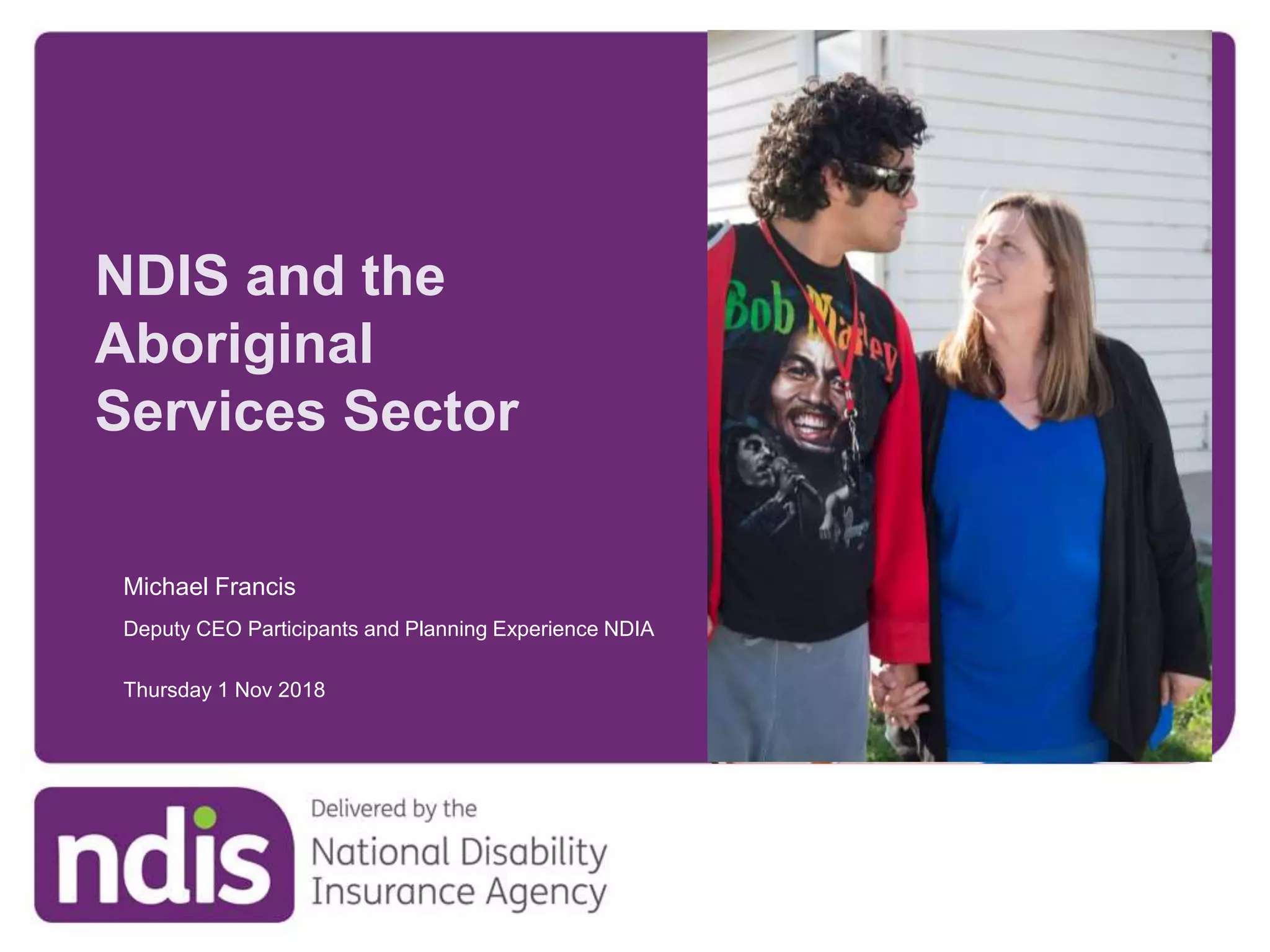 NACCHO 2018 National Conference - NDIS and the Aboriginal Services Sector | PPTX