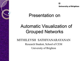 Automatic Visualization of Grouped Networks | PPT