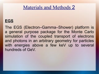 Monte Carlo comparison study of the radiation absorption of ...