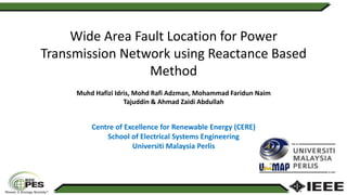 Wide Area Fault Location for Power Transmission Network using Reactance Based Method | PPTX