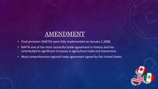 Presentation on North America Free Trade Agreement(NAFTA) | PPTX