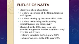 Presentation on North America Free Trade Agreement(NAFTA) | PPTX