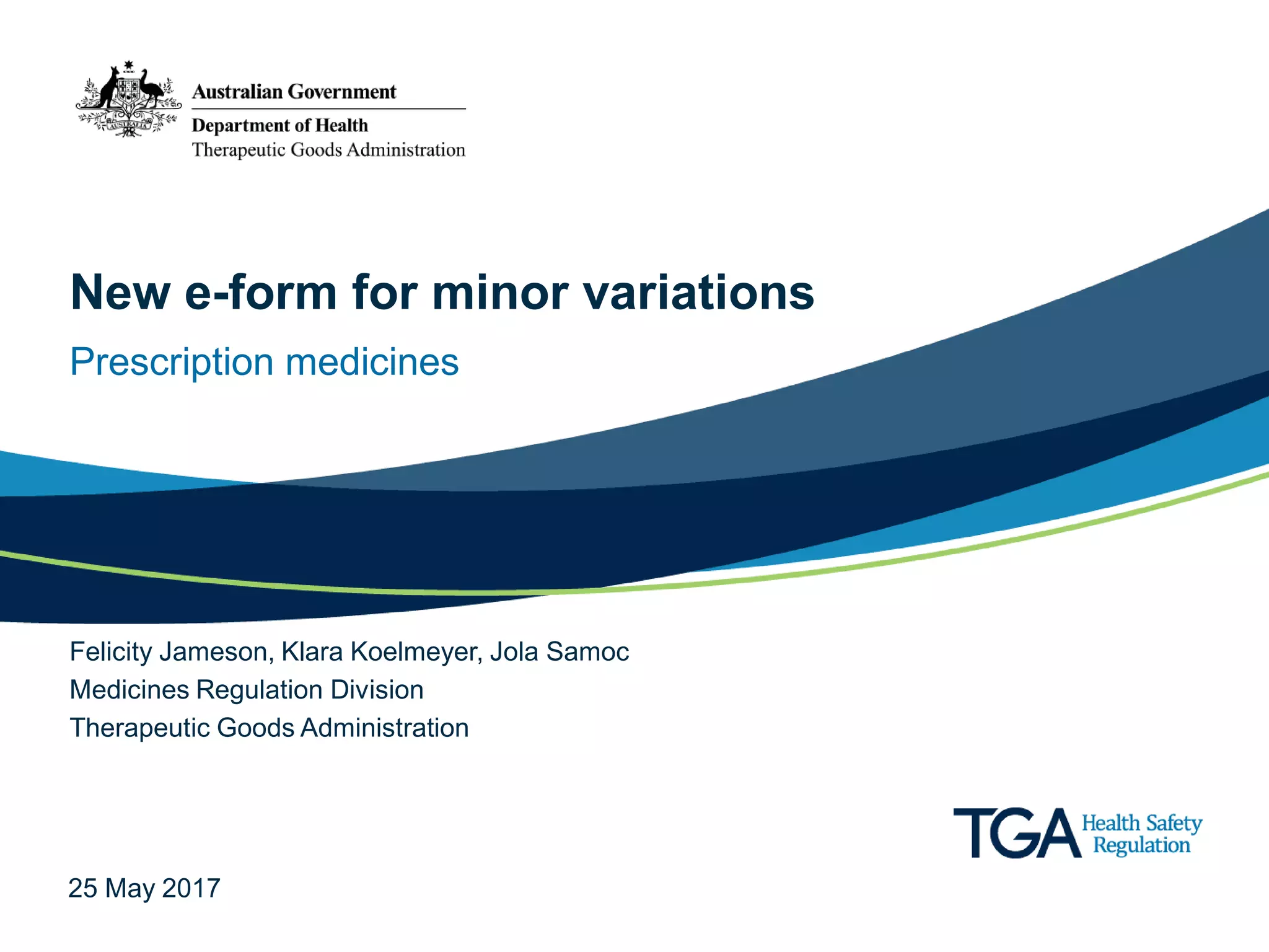TGA Presentation: New e-form for minor variations | PDF