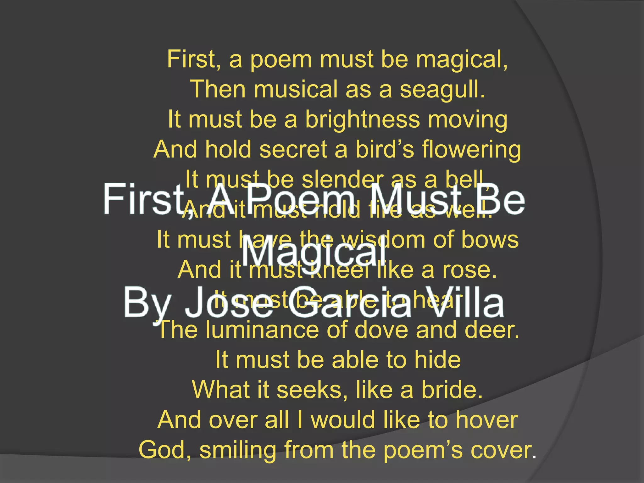 Jose Garcia Villa ( The Bashful one, First, A poem must be magical and ...