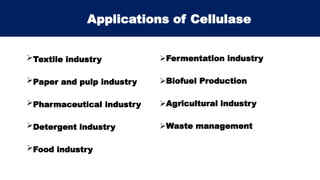 Production of cellulase and it's application | PPTX