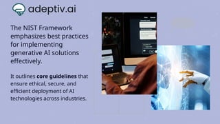 Implementing the NIST Generative AI Framework for Responsible AI | PPTX