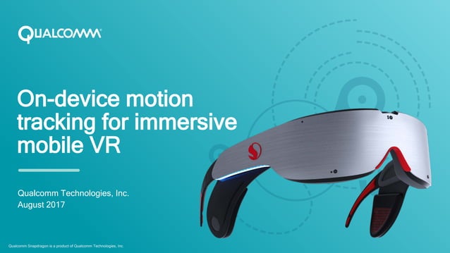 On-device Motion Tracking for Immersive VR | PPT