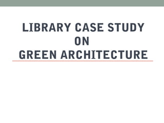 Presentation on-Green-Architecture | PPT