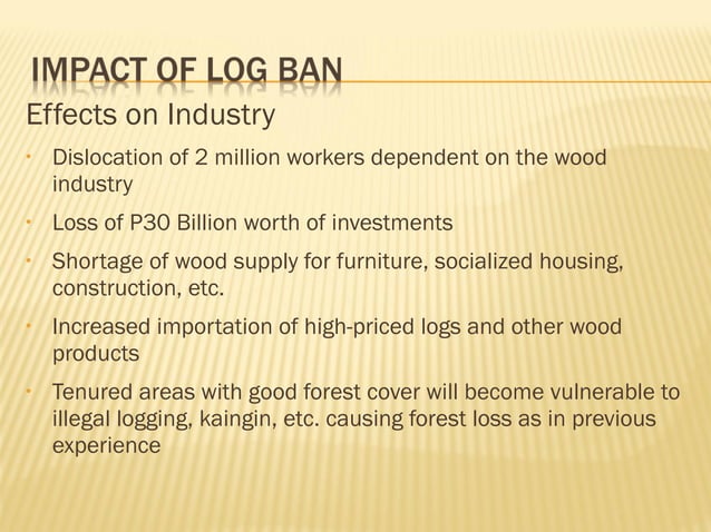 Presentation On Logging Ban Moratorium Final Long | PPT