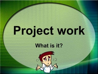 presentation-on-project-work.pptx | Homework and Study | Education