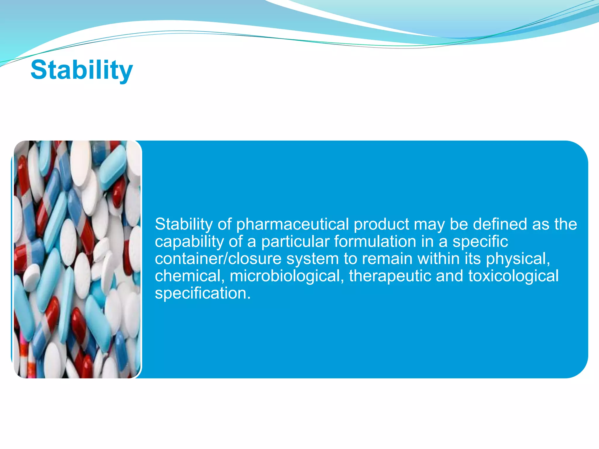 Presentation on-stability-study of pharmaceutical product | PPTX