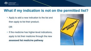 Presentation: Permitted indications for listed medicines - Completing ...