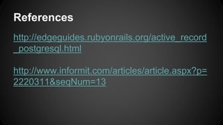 Powering Rails Application With PostgreSQL | PPTX