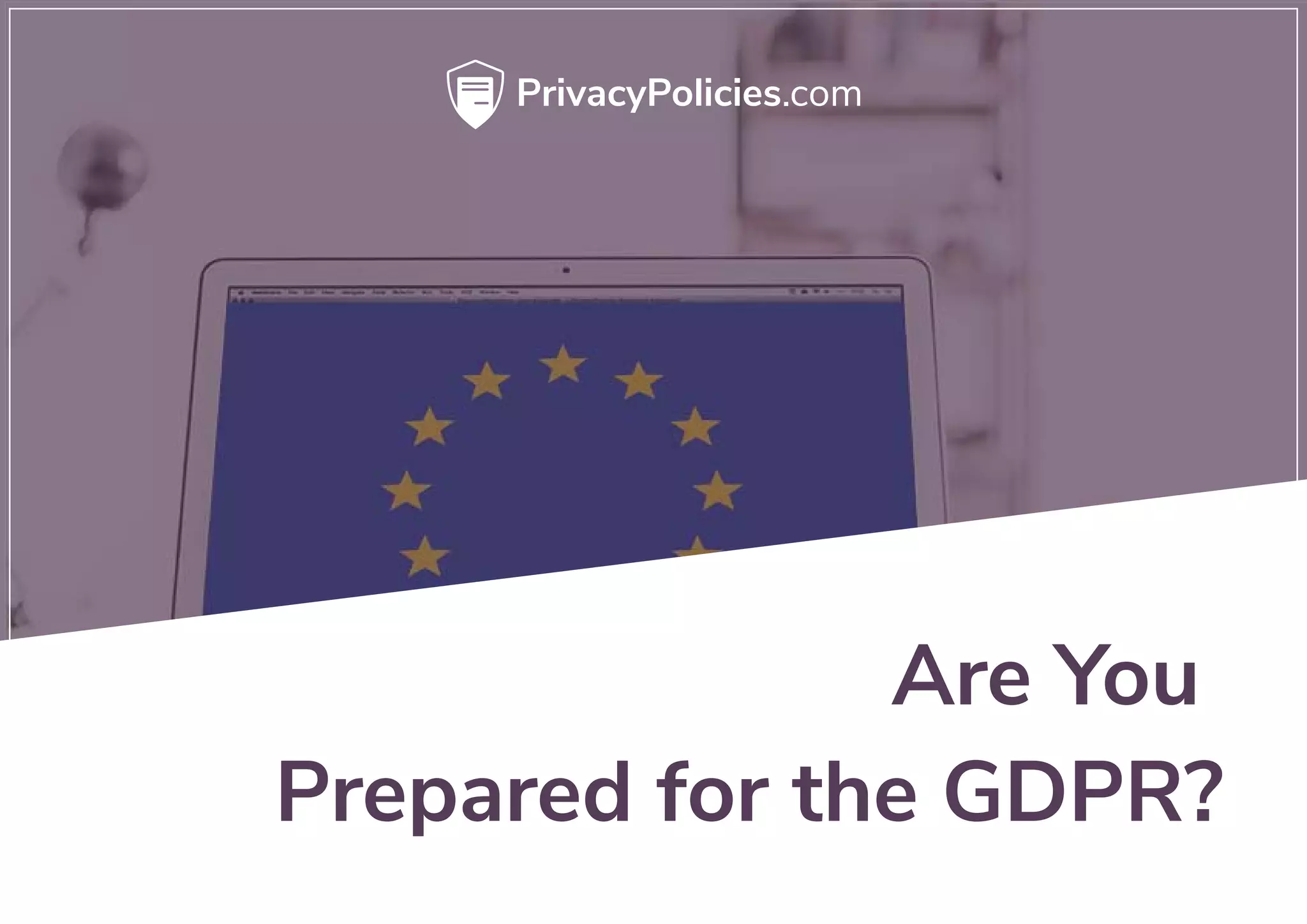 Are You Prepared for the GDPR? | PDF