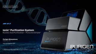 Introduction to Purigen Biosystem | PPT