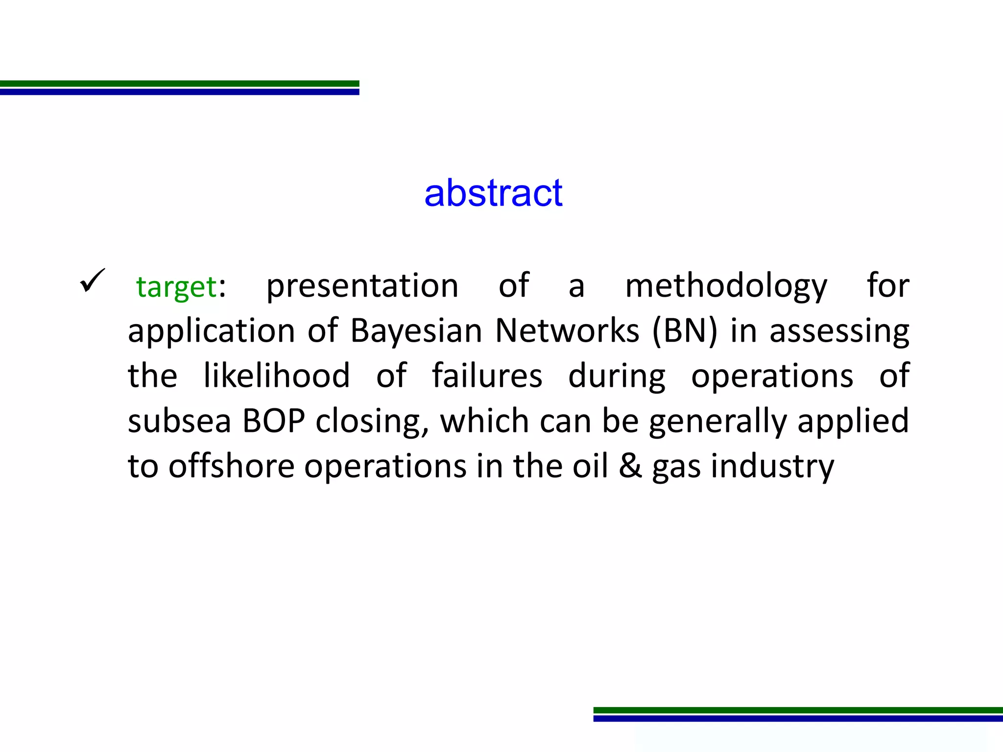 Presentation quantitative risk assessment of BOP operations using BN | PPT