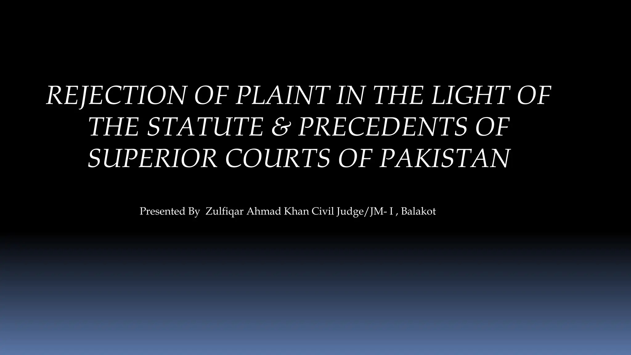 Presentation-Rejection of plaint by CJ-I BKT.pptx