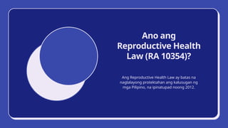 Presentation - Reproductive Health Law (RA 10354).pptx