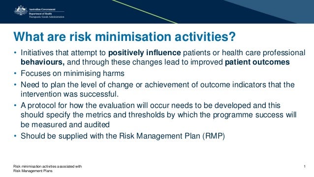 Risk minimisation activities associated with risk management plans