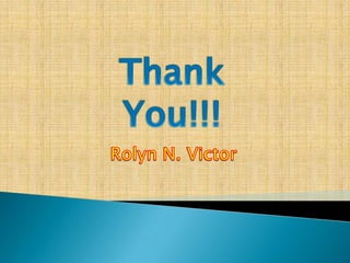 Presentation rolyn n. victor | PPT