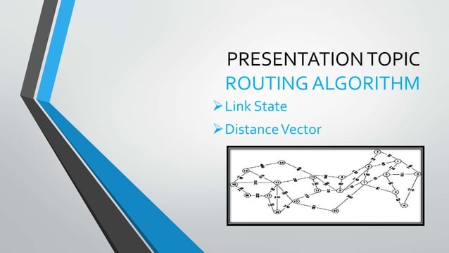 Presentation Routing algorithm | PPTX | Computer Networking | Computing