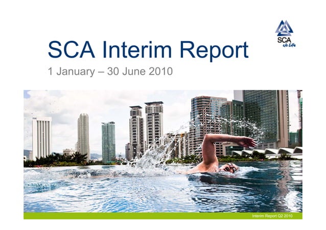 Presentation of SCA's interim report Q2 2010 | PPT