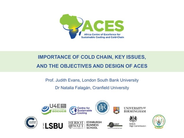 IMPORTANCE OF COLD CHAIN, KEY ISSUES, AND THE OBJECTIVES AND DESIGN OF ...