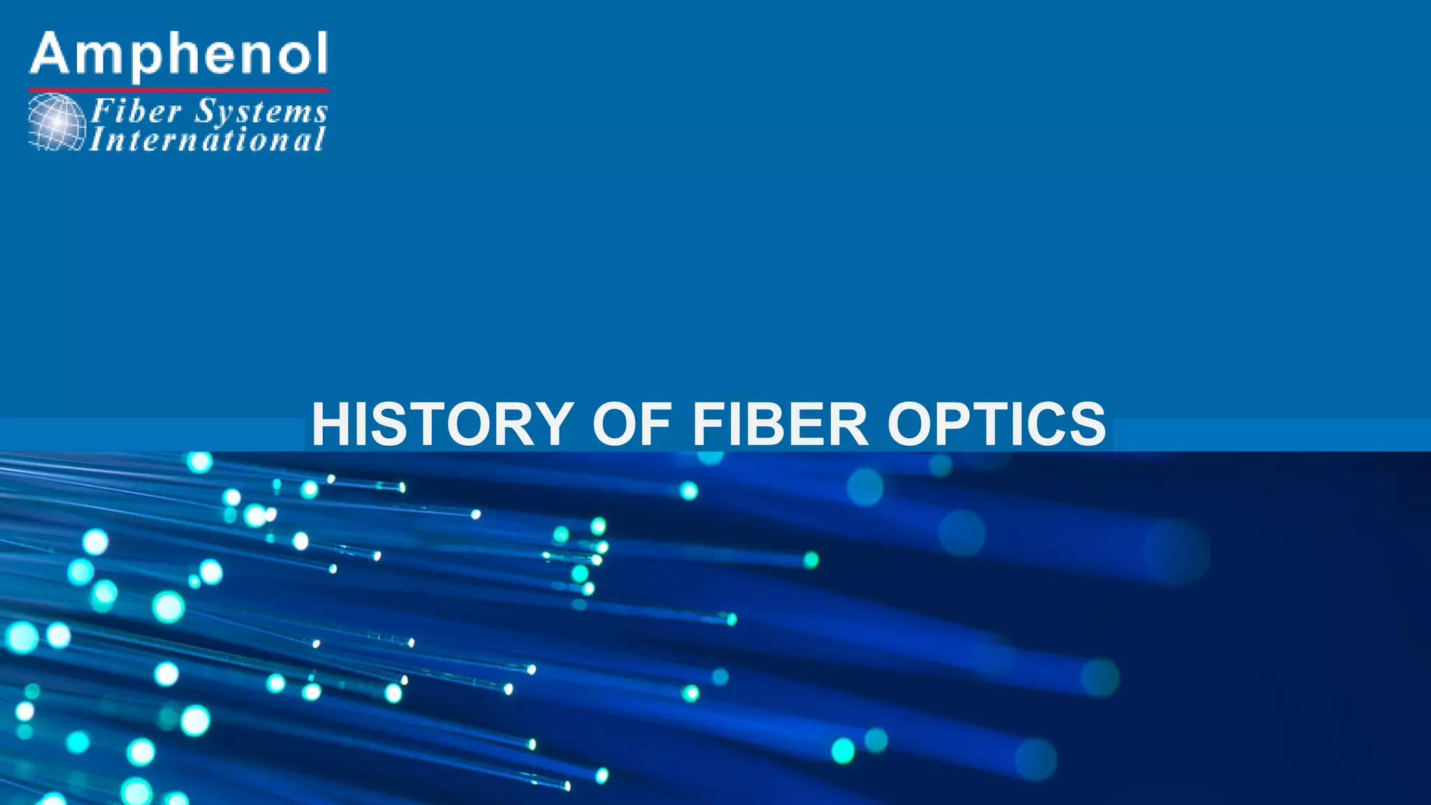 History of Fiber Optics | PDF
