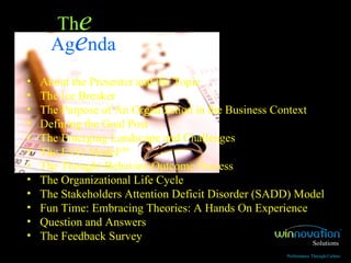 Stakehodler's Attention Deficit Disorder (SADD) Why Organizations ...