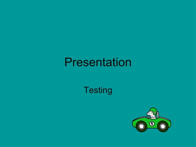 Presentation Testing | PPT