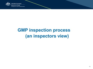 Presentation Therapeutic Goods Regulation and the GMP Inspection ...