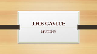 This is Presentation-THE-CAVITE-MUTINY.pptx