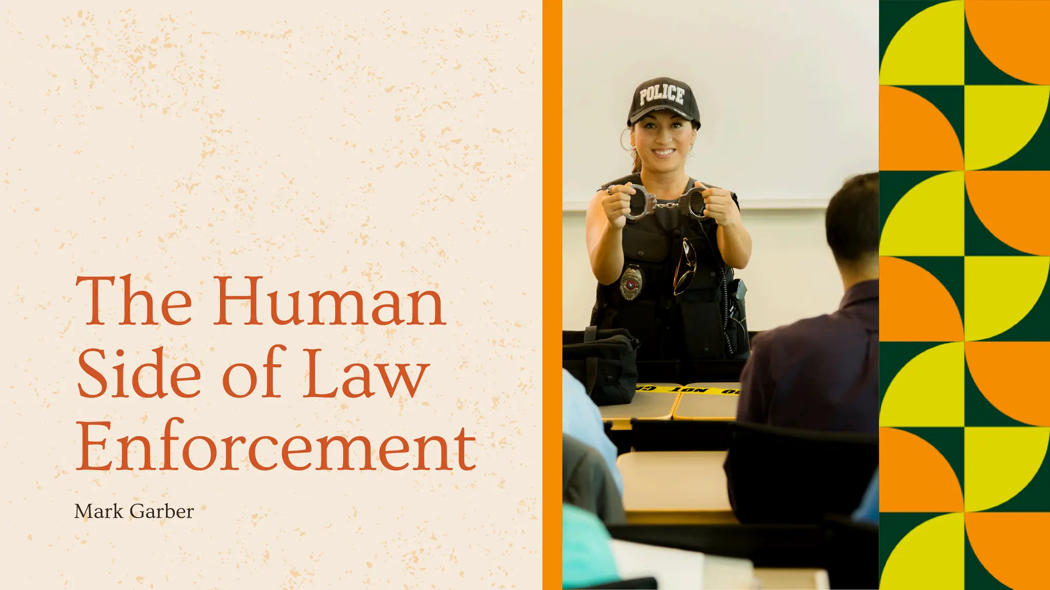 The Human Side of Law Enforcement I Mark Garber | PDF