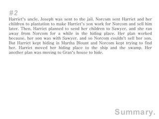 Letters from a Slave Girl - The Story of Harriet Ann | PPT