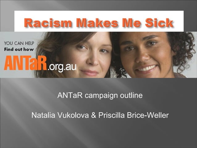 Racism Makes Me Sick - ANTaR Campaign Outline | PPT | Debated Sensitive Social Issues ...