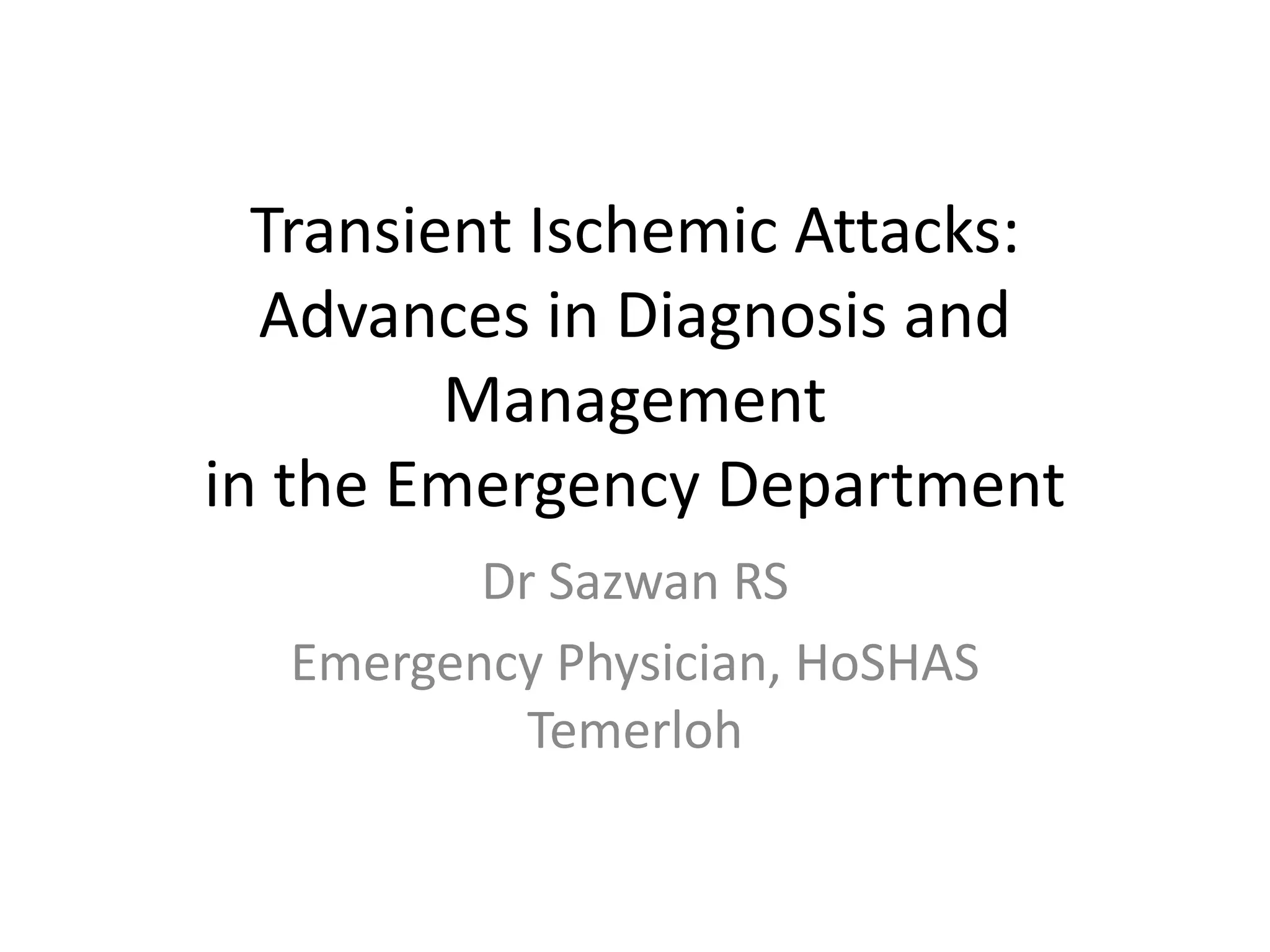 transient ischemic attacks- advances in diagnosis & mx | PPT