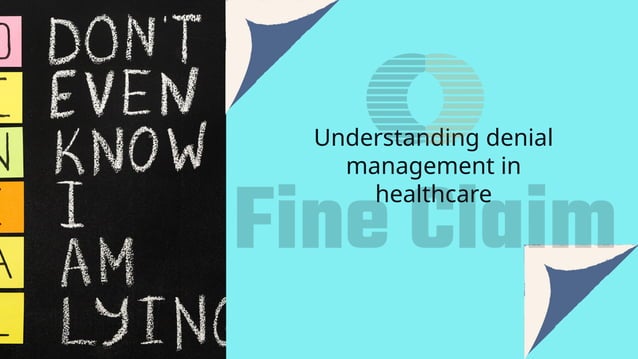 Understanding Denial Management: How it's work | PPT