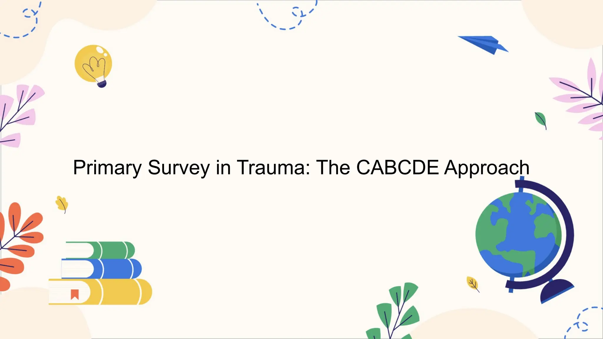 Primary Survey in Trauma in the Emergency Room | PPTX