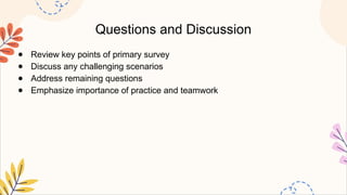 The Primary Survey In Trauma and Emergency Assessment | PPTX