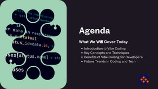 Presentation - Vibe Coding The Future of Tech | PDF