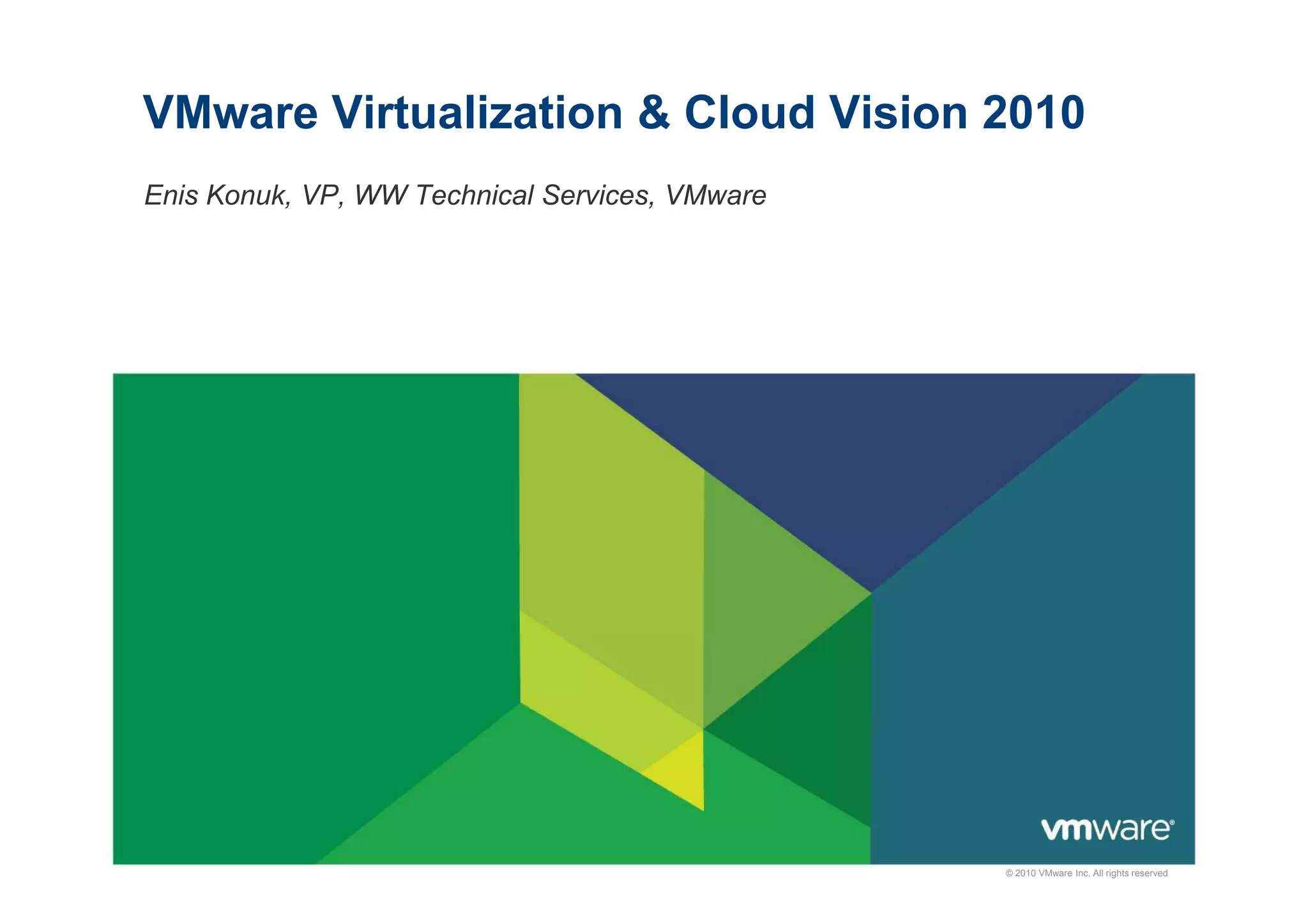 Presentation v mware virtualization & cloud vision 2010 | PPT | Free Download