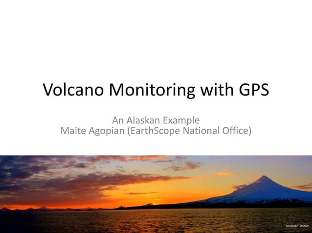 Presentation: Volcanic Monitoring with GPS--An Alaskan Example | PPT