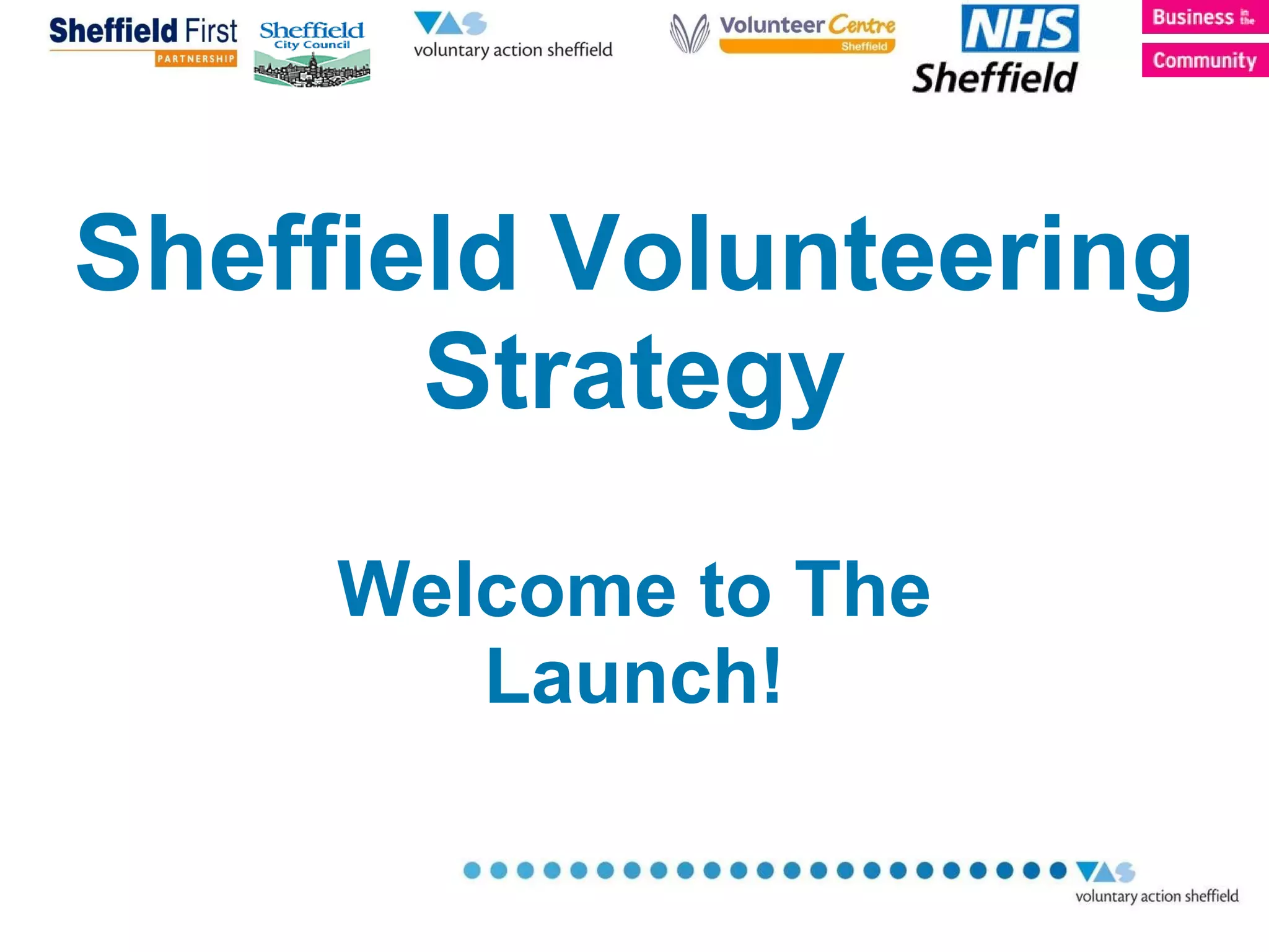 Presentation Volunteering Strategy Launch | PPT
