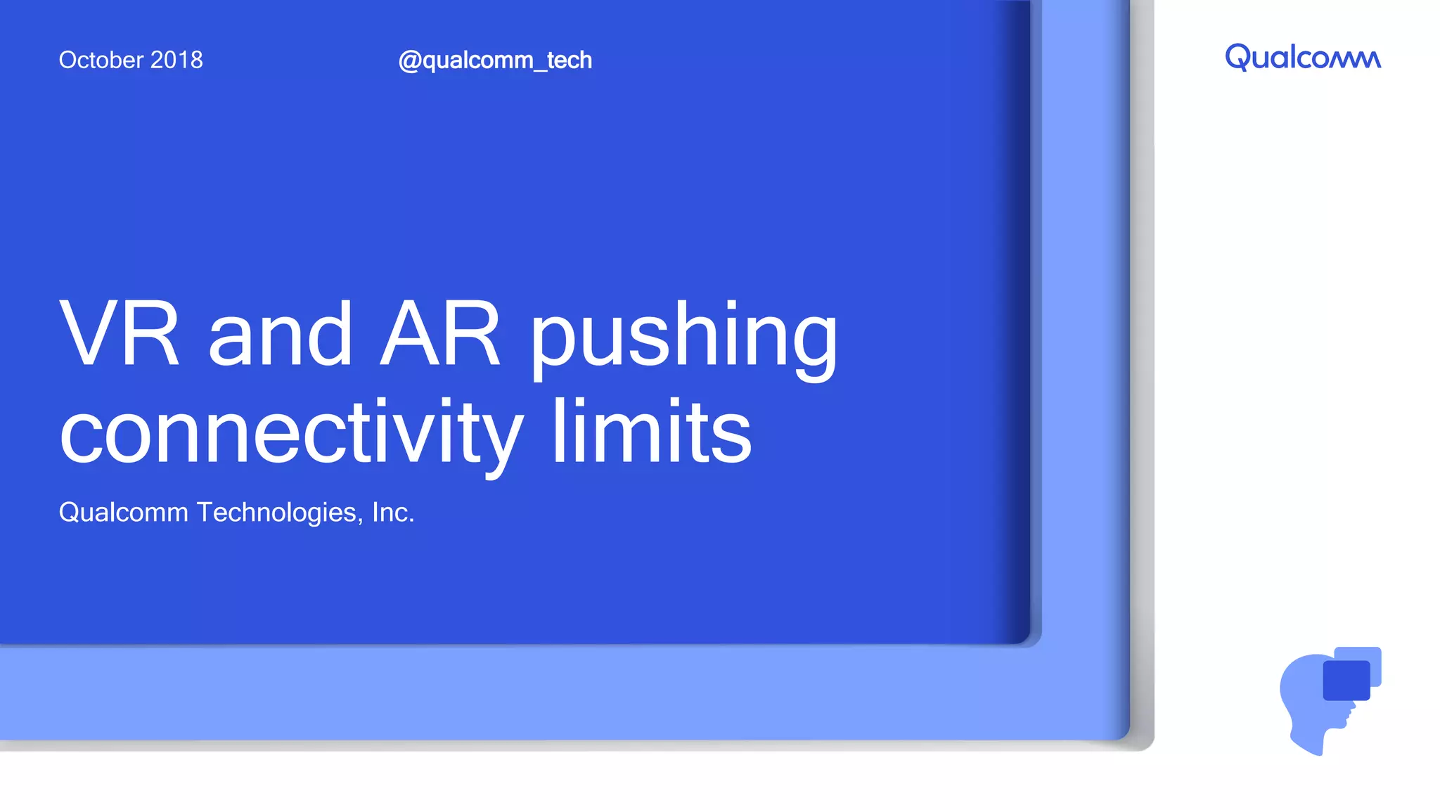 VR and AR are Pushing Connectivity Limits | PPT