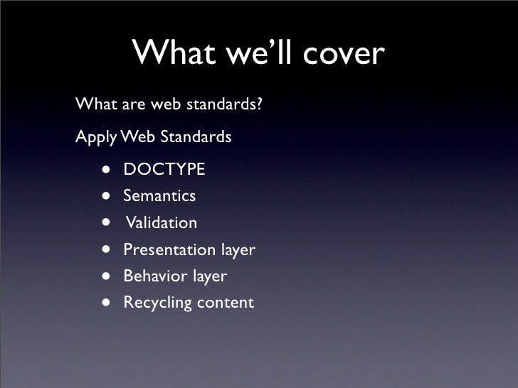 Standardizing the Web: A Look into the Why of Web Standards