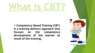 PRESENTATION about Competency Based Training | PPT