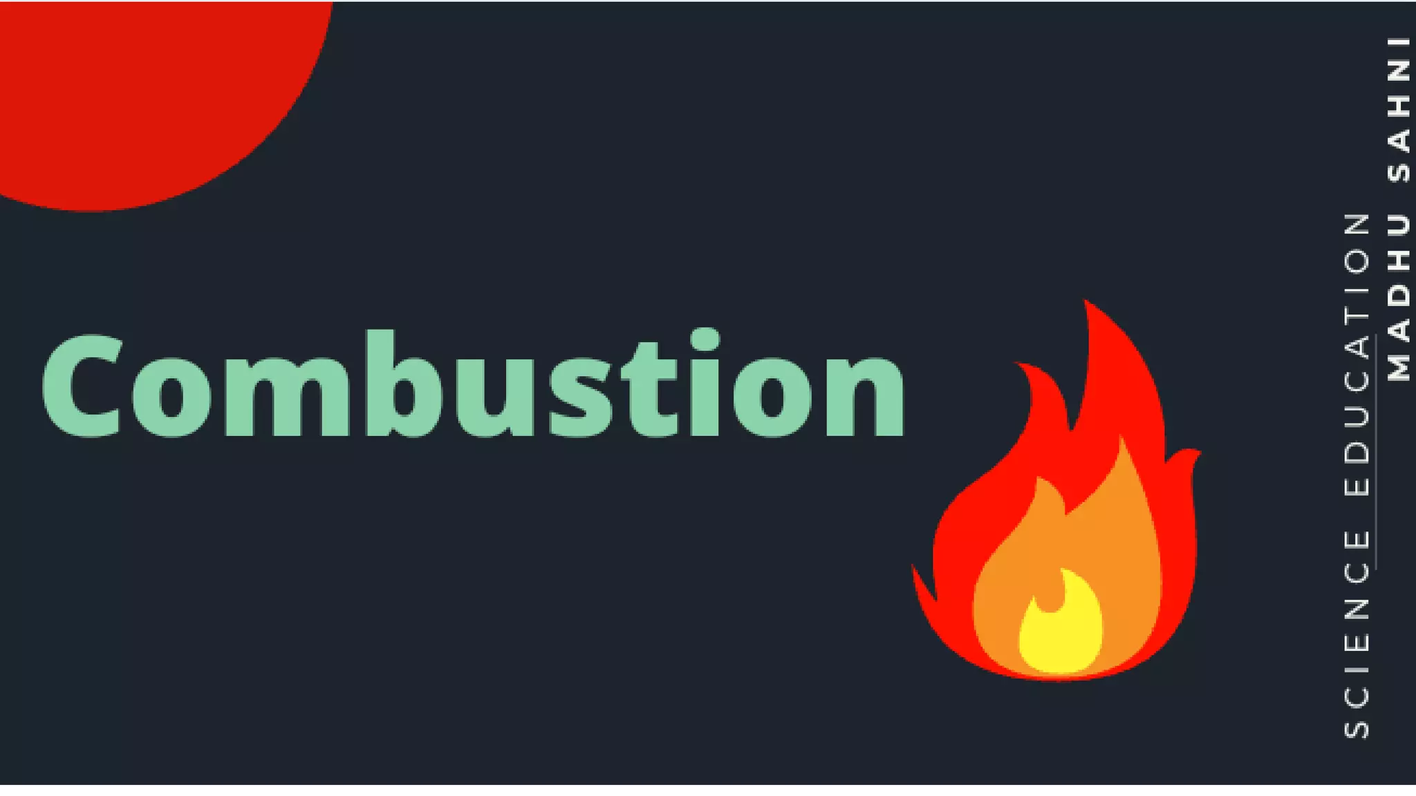 What is Combustion? Fuel, Heat, Oxygen, Substances | PPT