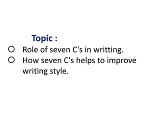 Role Of Seven C's In Writting. How Seven C's Helps To Improve Writing